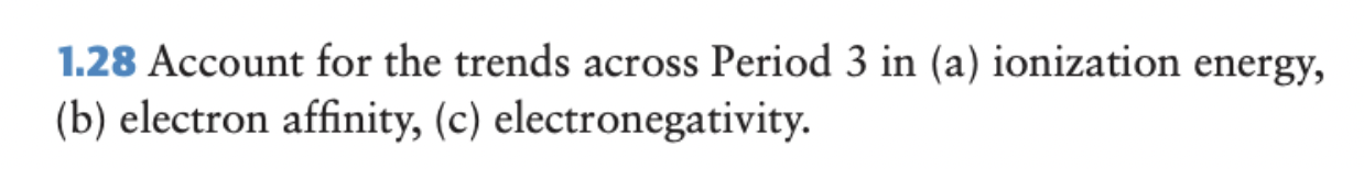 Solved 1.28 Account for the trends across Period 3 in (a) | Chegg.com