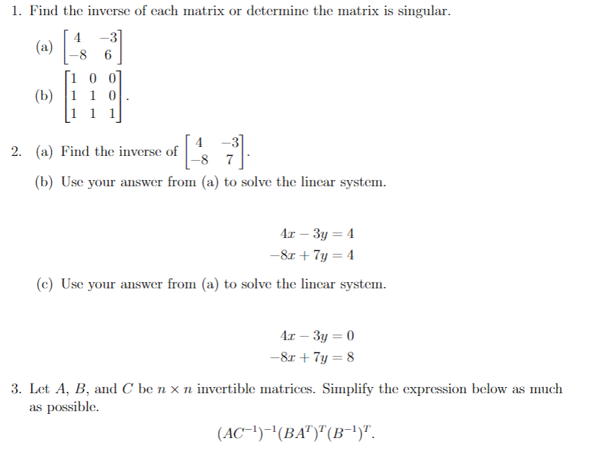 Solved 1. Find the inverse of each matrix or determine the | Chegg.com