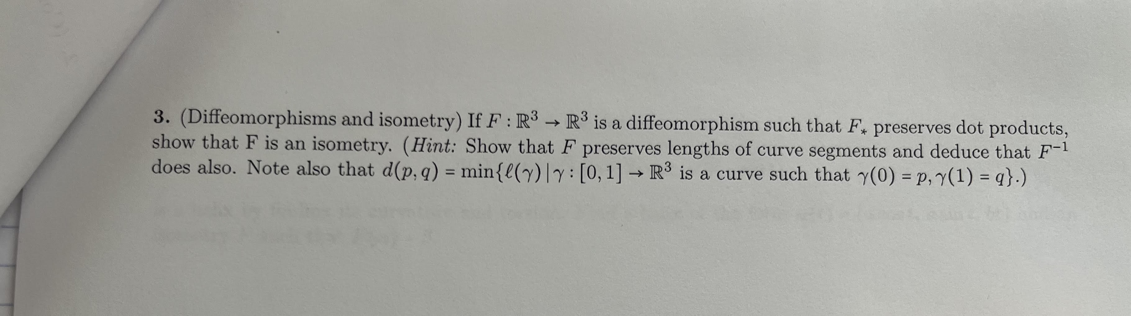 Solved (Diffeomorphisms and isometry) If F:R^(3)rarrR^(3) is | Chegg.com