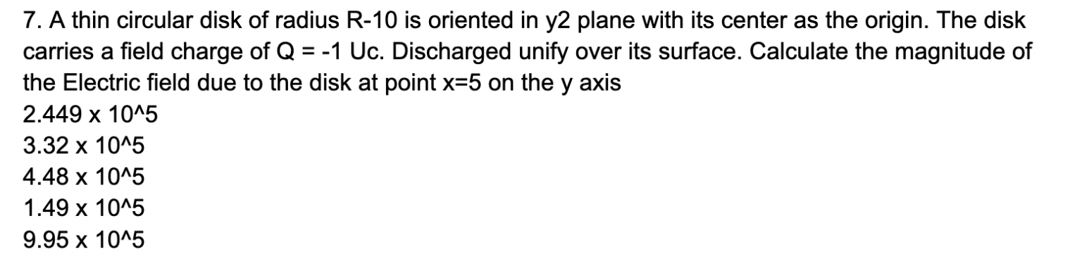 Solved 7. A thin circular disk of radius R−10 is oriented in | Chegg.com