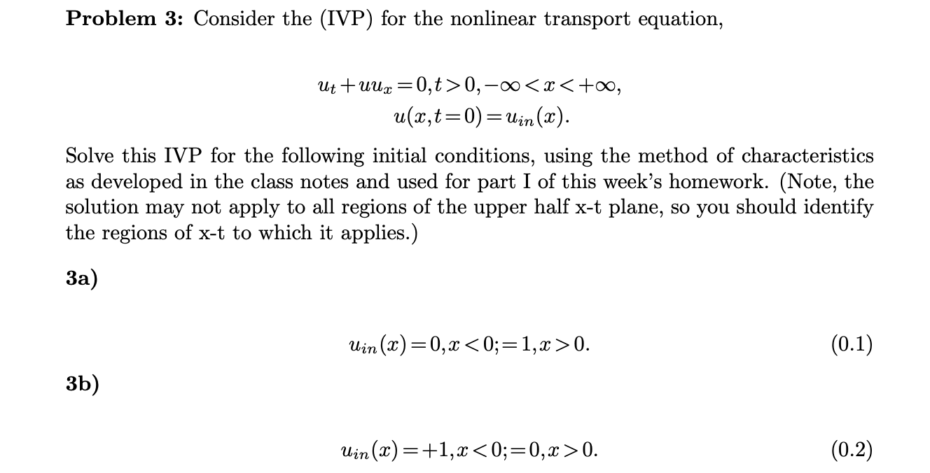 Solved Problem 3: Consider the (IVP) for the nonlinear | Chegg.com