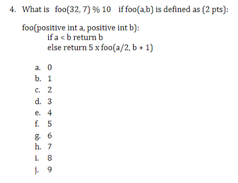Solved What is foo (32,7)%10 if foo (a,b) is defined as (2 | Chegg.com