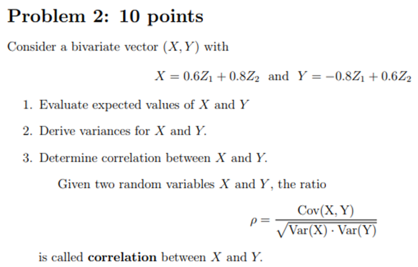 Solved Problem 2: 10 points Consider a bivariate vector | Chegg.com