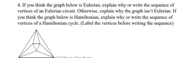 Solved 4. If you think the graph below is Eulerian, explain | Chegg.com