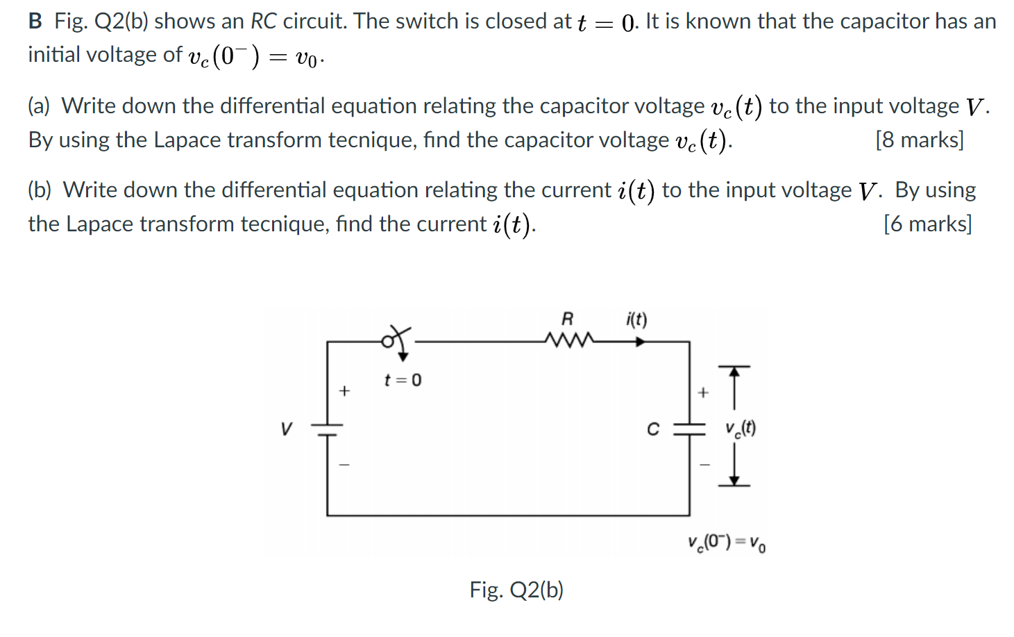 Solved B Fig. Q2(b) shows an RC circuit. The switch is | Chegg.com