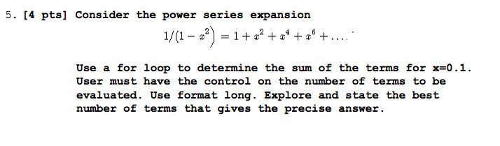 Solved 5. [4 pts] consider the power series expansion | Chegg.com