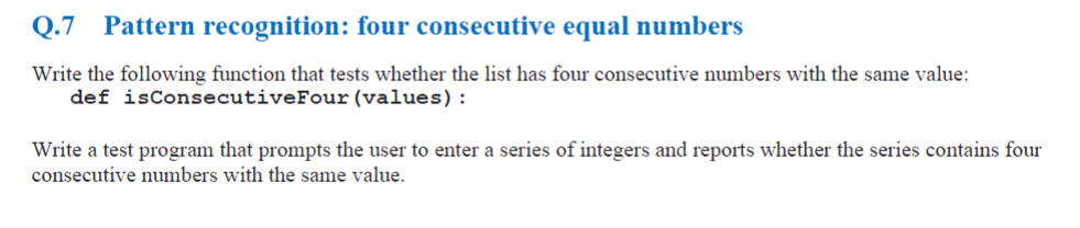 Solved Q.7 Pattern recognition: four consecutive equal | Chegg.com