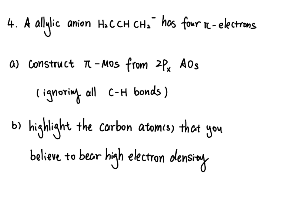 Solved 4. A allylic anion H2CCHCH2−has four π-electrons a) | Chegg.com