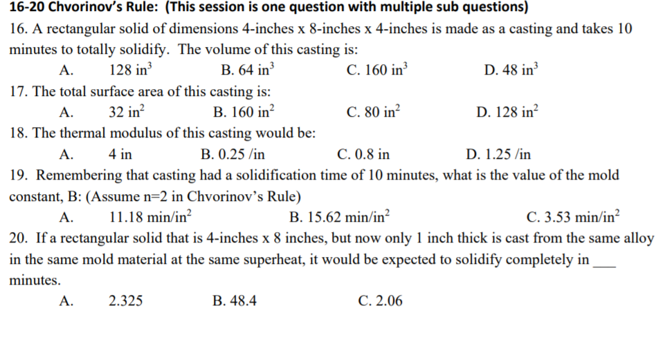 Solved 16-20 Chvorinov's Rule: (This session is one question | Chegg.com