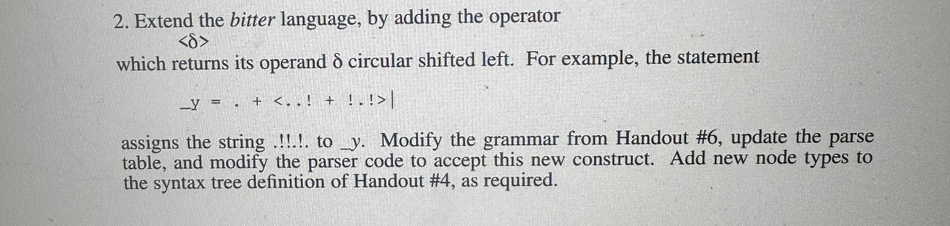 Solved 2. Extend the bitter language, by adding the operator | Chegg.com