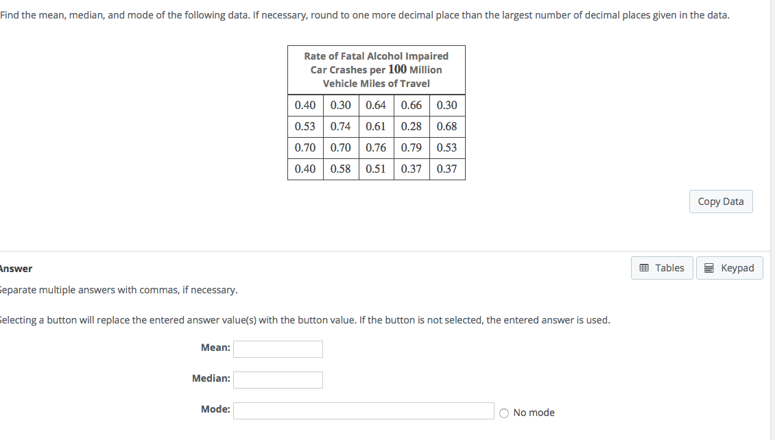 Solved Find the mean, median, and mode of the following | Chegg.com