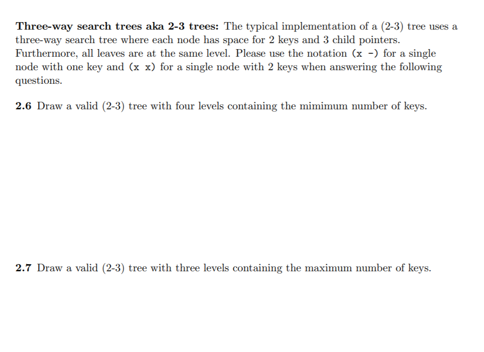 Solved Three-way search trees aka 2-3 trees: The typical | Chegg.com
