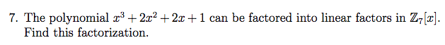Solved 7. The polynomial x3+2x2+2x+1 can be factored into | Chegg.com
