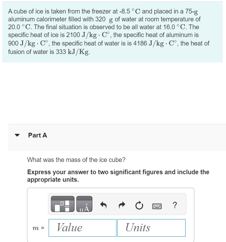 Solved A cube of ice is taken from the freezer at -8.5°C | Chegg.com