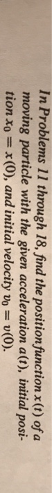 Solved In Problems 11 through 18, find the position function | Chegg.com