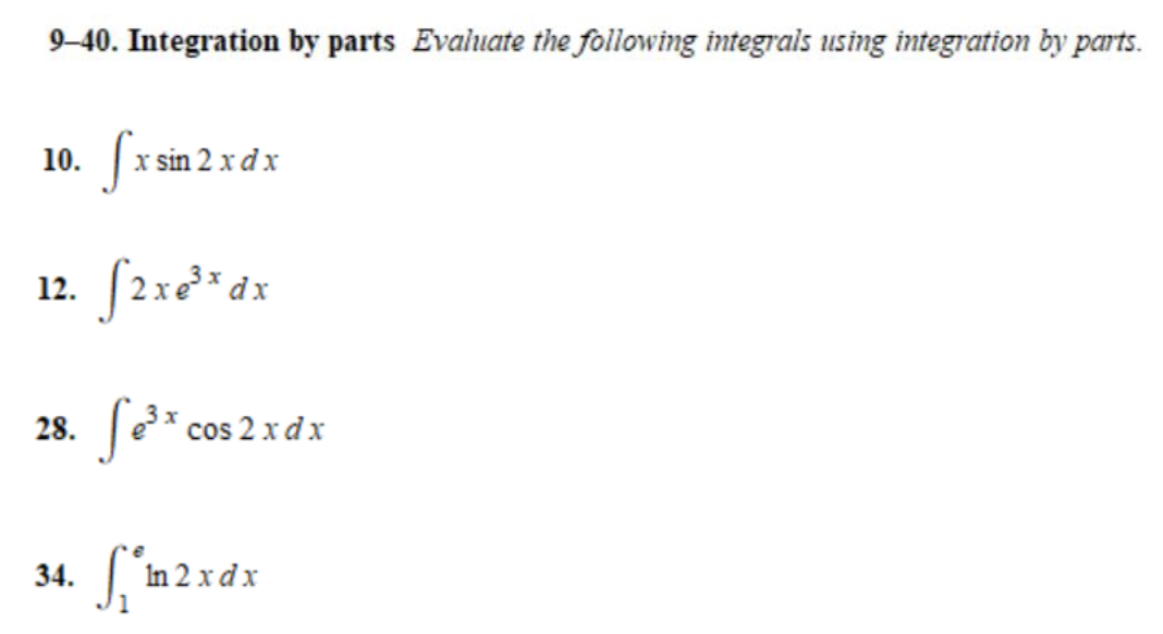 Solved 9–40. Integration by parts Evaluate the following | Chegg.com
