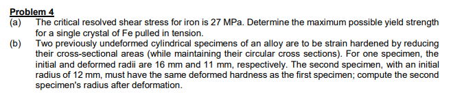 Solved Problem 4 (a) The critical resolved shear stress for | Chegg.com
