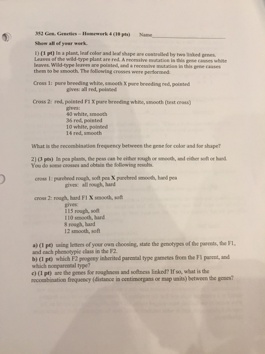 Solved 352 Gen. Genetics-Homework 4 (10 pts) Name Show all | Chegg.com