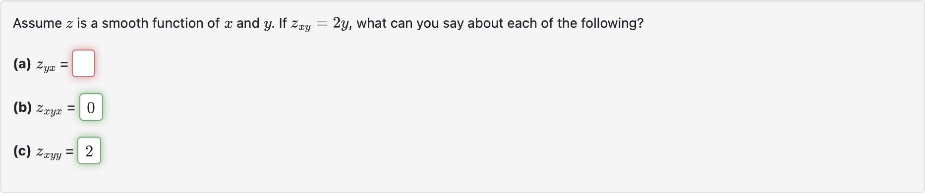 Solved Assume z is a smooth function of x and y. If zxy=2y, | Chegg.com