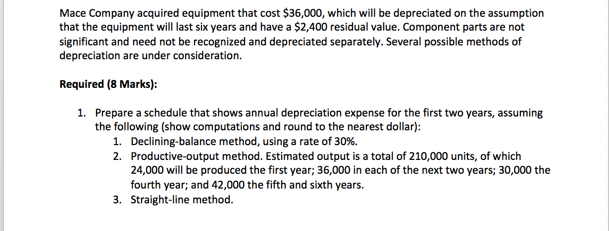 Solved Mace Company acquired equipment that cost $36,000, | Chegg.com