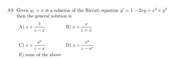 Solved A9: Given yı = x is a solution of the Riccati | Chegg.com