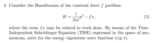 Solved H 4. Consider the Hamiltonían of the constant force f | Chegg.com