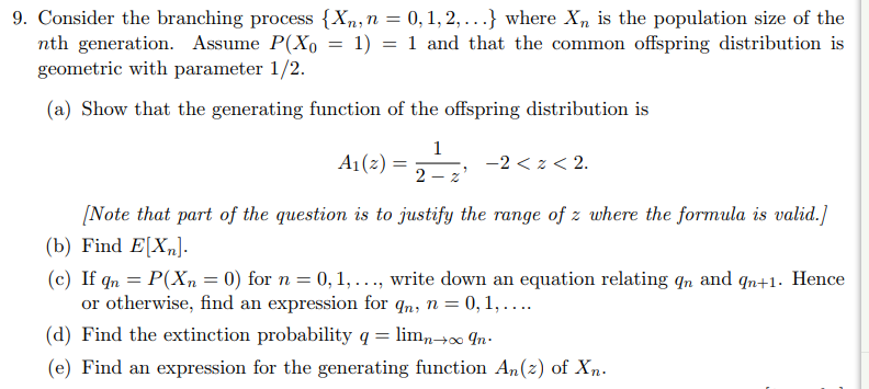 Solved 9. Consider the branching process {Xn, n = 0, 1, 2, | Chegg.com