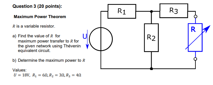 Solved Question 3 (20 points): R1 R3 Maximum Power Theorem R | Chegg.com