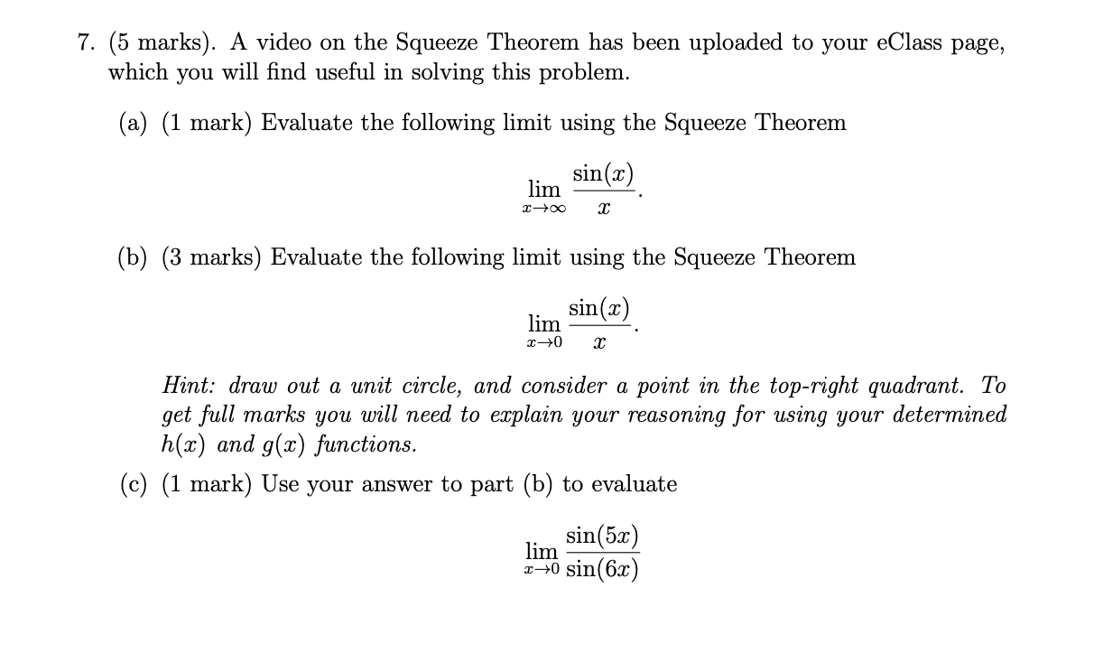 Solved 7. (5 marks). A video on the Squeeze Theorem has been | Chegg.com