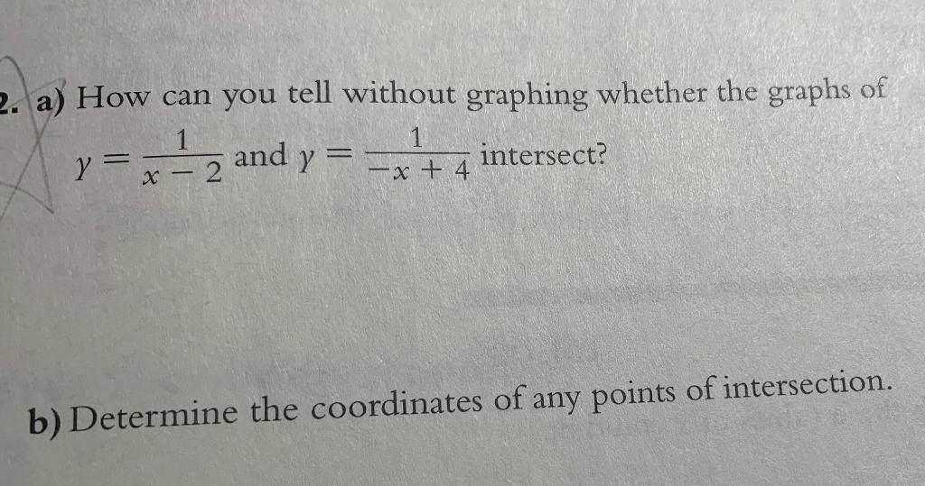 Solved a) How can you tell without graphing whether the | Chegg.com