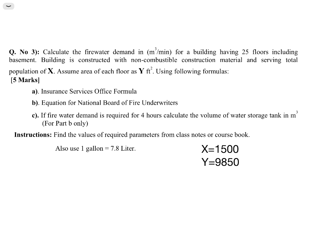 Solved Q. No 3): Calculate the firewater demand in (m²/min) | Chegg.com