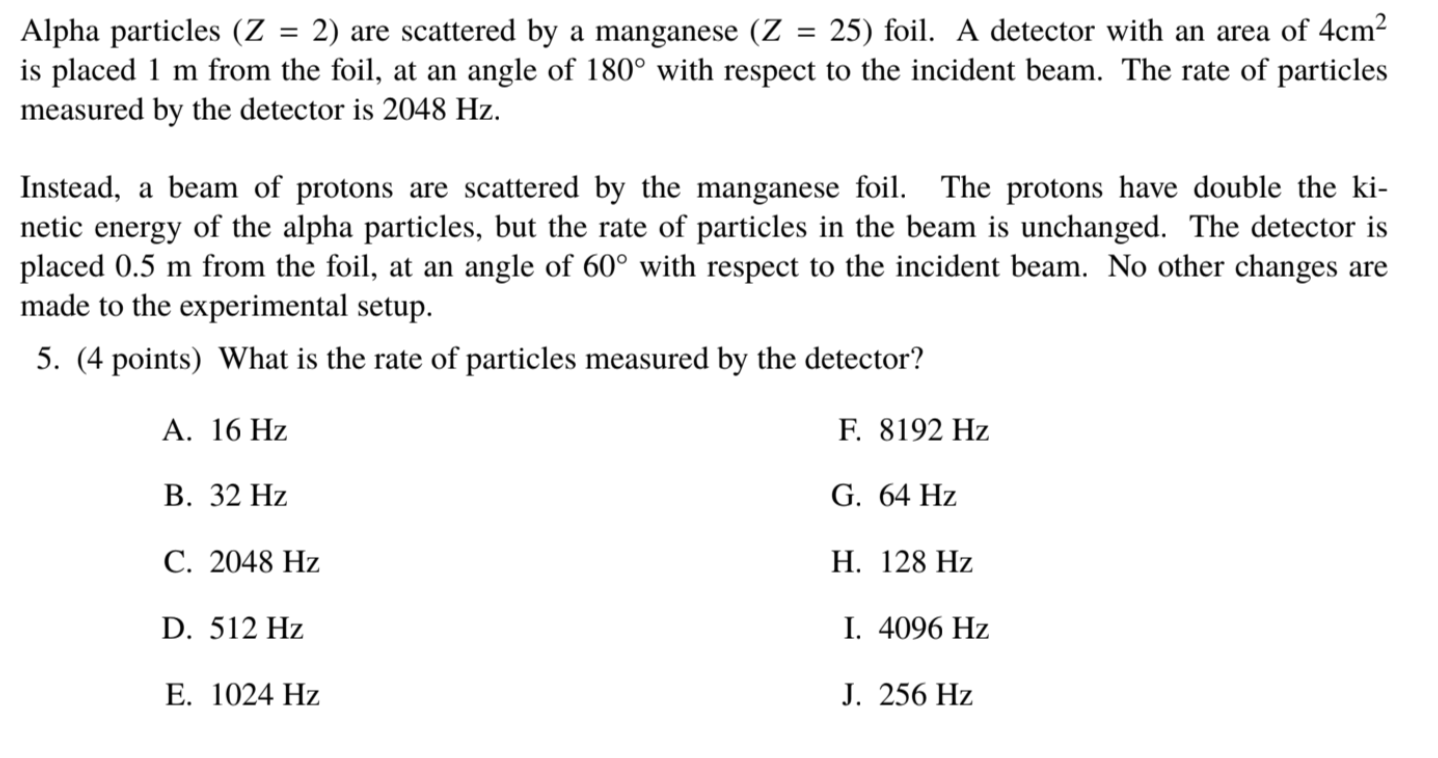 Alpha particles (Z 2) are scattered by a | Chegg.com