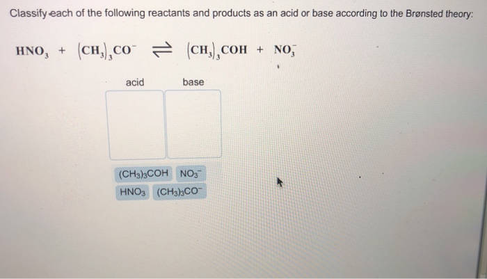 Solved uy CH,CO(CH,, COH+NO acid base (CH3)3COH NO3 HNO3 | Chegg.com