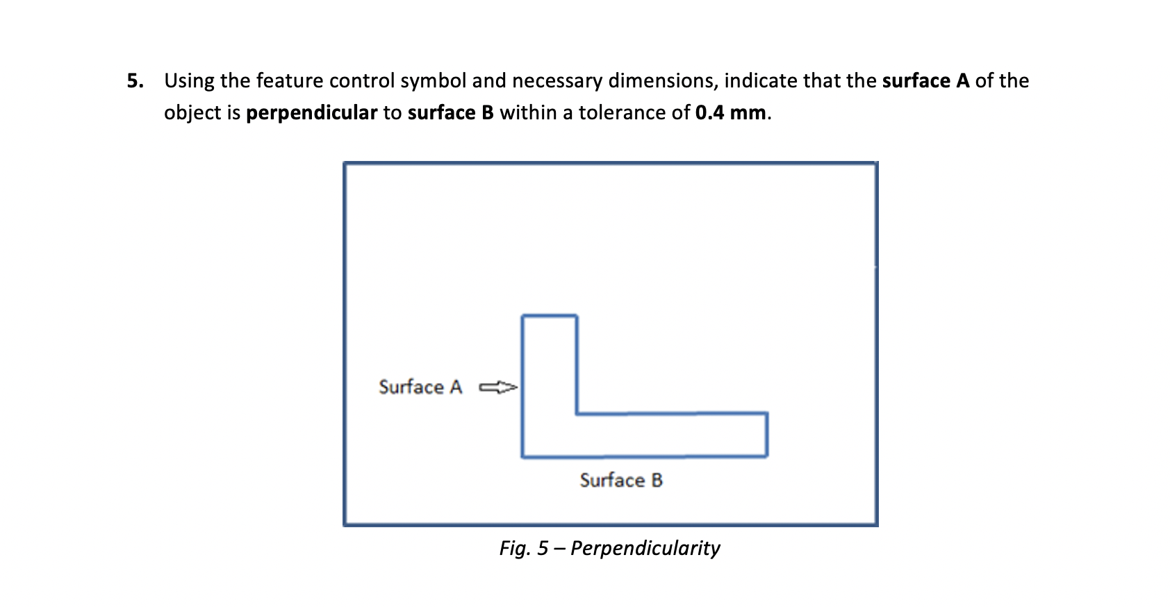 Solved 5. Using the feature control symbol and necessary | Chegg.com