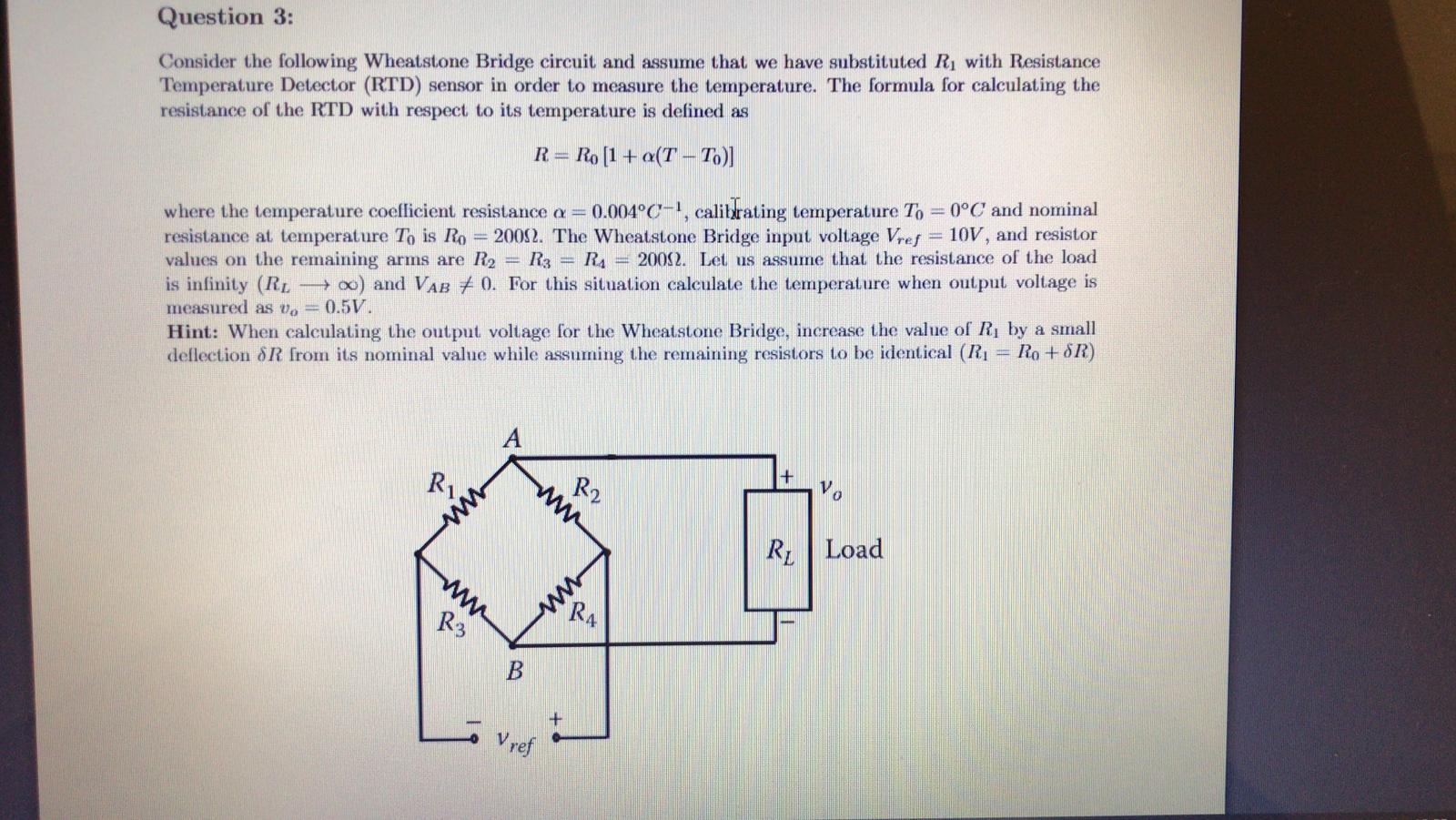Solved Question 3: Consider the following Wheatstone Bridge | Chegg.com