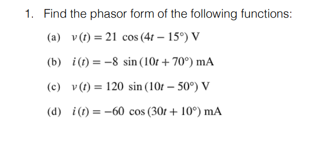 Solved Find the phasor form of the following functions: (a) | Chegg.com