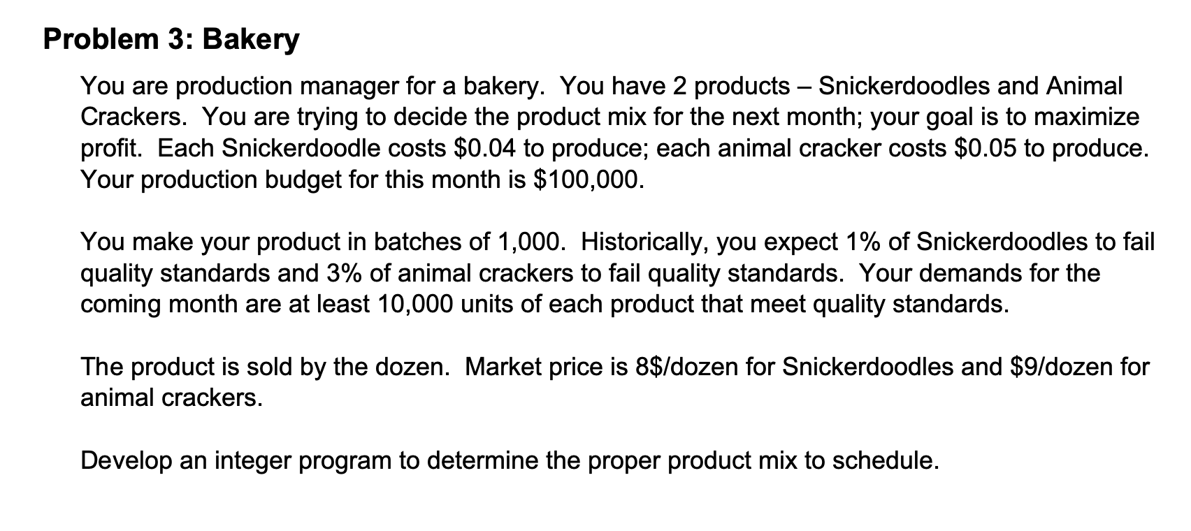 Solved Problem 3: Bakery You are production manager for a | Chegg.com