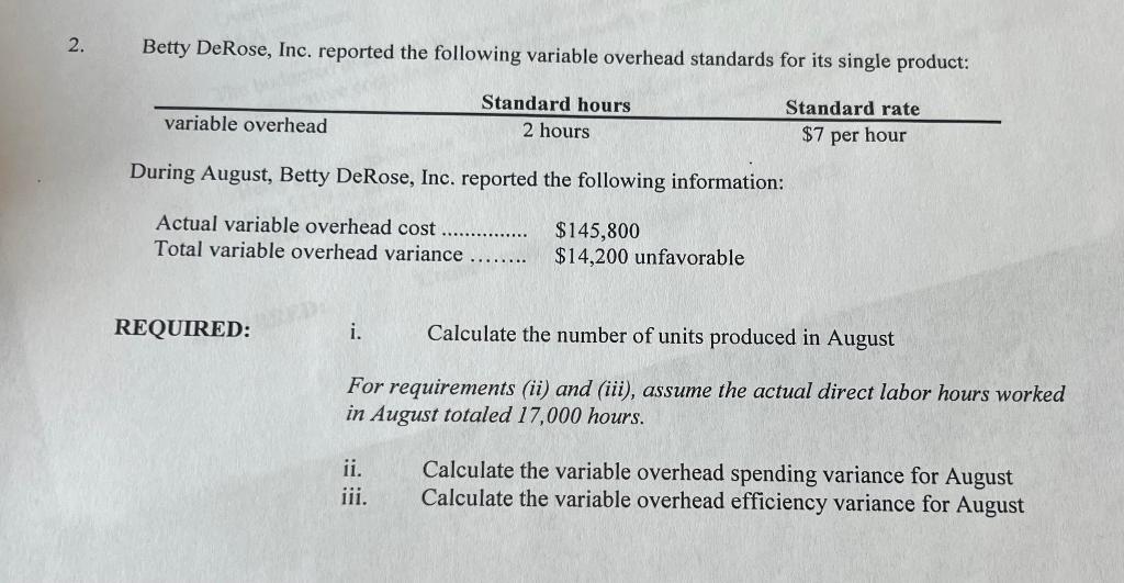 Solved Betty DeRose, Inc. reported the following variable | Chegg.com