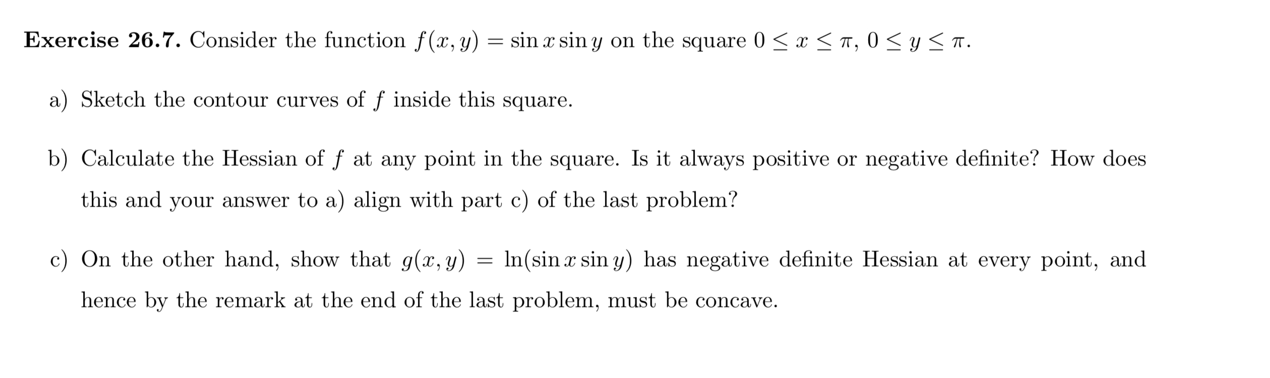 Solved Exercise 26.7. ﻿Consider the function f(x,y)=sinxsiny | Chegg.com