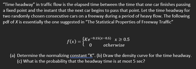 Solved “Time headway" in traffic flow is the elapsed time | Chegg.com