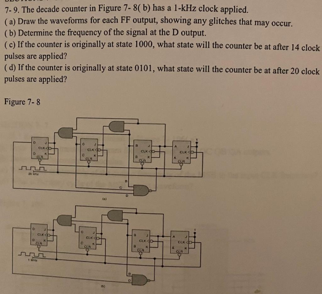 Solved 7-9. The decade counter in Figure 7-8( b) has a 1-kHz | Chegg.com