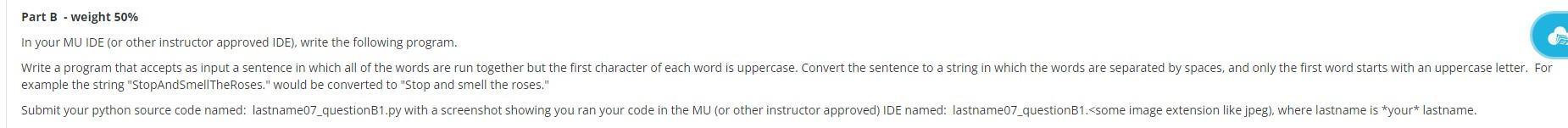 Solved Part B - weight 50% In your MU IDE (or other | Chegg.com