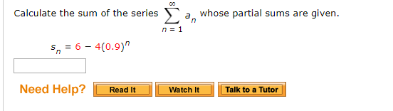 Solved Calculate the sum of the series a whose partial sums | Chegg.com