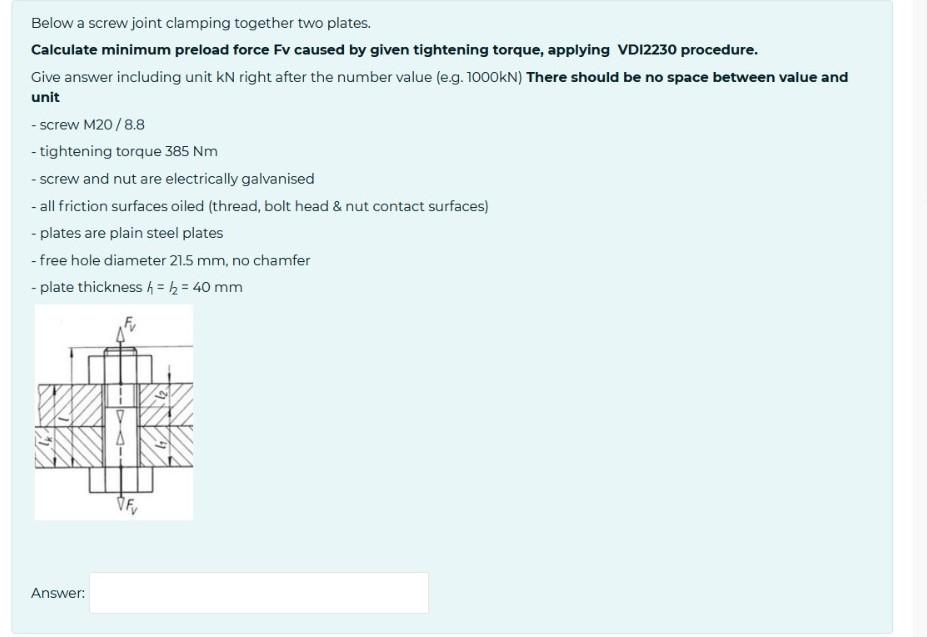 Solved Below a screw joint clamping together two plates. | Chegg.com