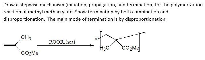 Solved Draw a stepwise mechanism (initiation, propagation, | Chegg.com