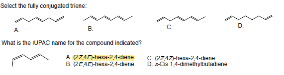 Solved Select the fully conjugated triene: C. D. A. B. What | Chegg.com