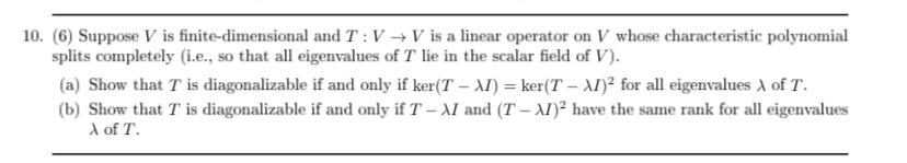 Solved 0. (6) Suppose V is finite-dimensional and T:V→V is a | Chegg.com