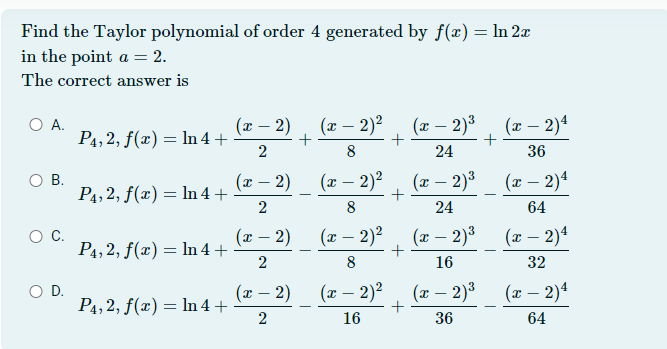 Solved Find the Taylor polynomial of order 4 generated by | Chegg.com