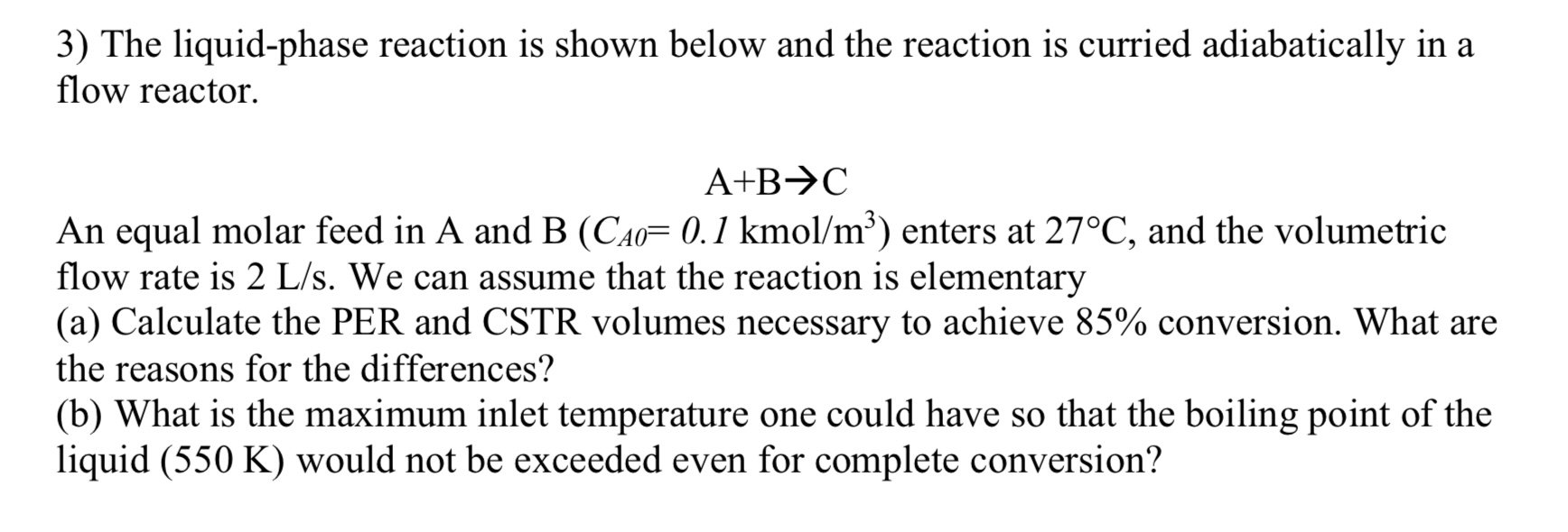 Solved The liquid-phase reaction is shown below and the | Chegg.com