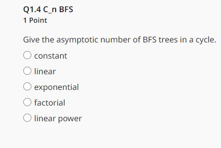 Solved Q1 Number of DFS/BFS tress 6 Points A complete graph | Chegg.com